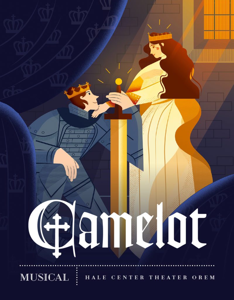 Go happily-ever-aftering to CAMELOT at Hale Center Theater Orem - Utah ...
