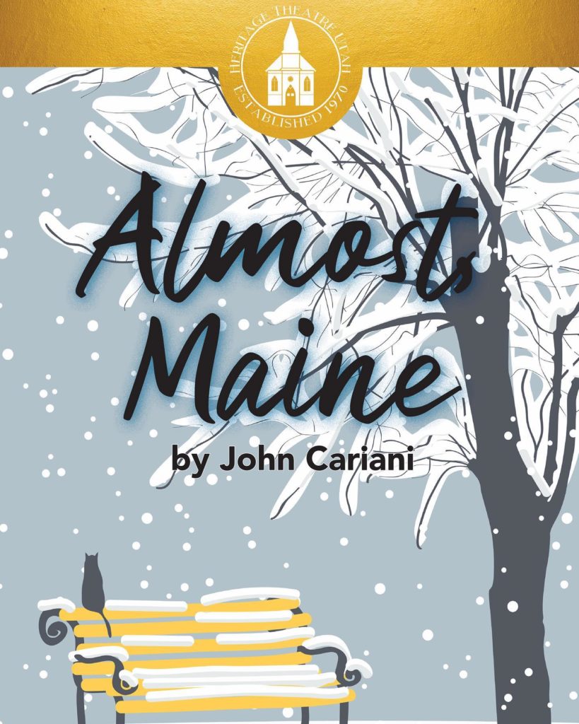 ALMOST, MAINE is heartwarming at the Heritage Theatre - Utah Theatre ...